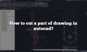 How To Cut A Part Of Drawing In Autocad
