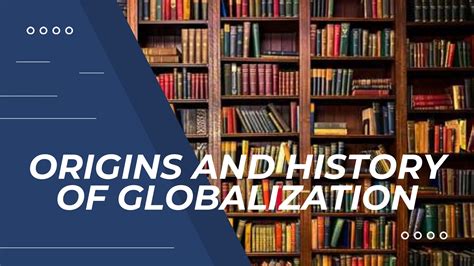 Unit 1 Lesson 2origin And History Of Globalizationge Cwpptx