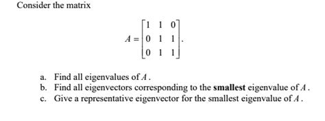 solved consider the matrix 4 find all eigenvalues of 4 find all
