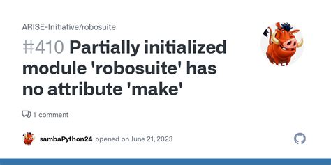 Partially Initialized Module Robosuite Has No Attribute Make Issue Arise Initiative