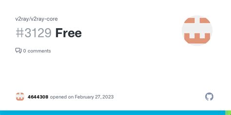 Free · Issue 3129 · V2rayv2ray Core · Github