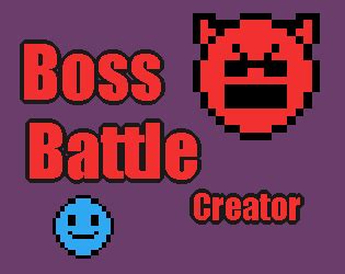 Boss Battle Creator Made In 3 Hours By WalkerSheep