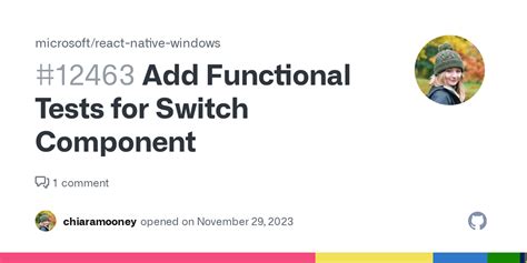 Add Functional Tests For Switch Component · Issue 12463 · Microsoft React Native Windows · Github