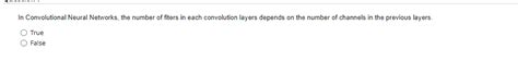 Solved In Convolutional Neural Networks The Number Of Chegg