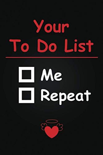 Your To Do List Me Repeat Naughty Valentine Gifts For Him Boyfriend Girlfriend Husband