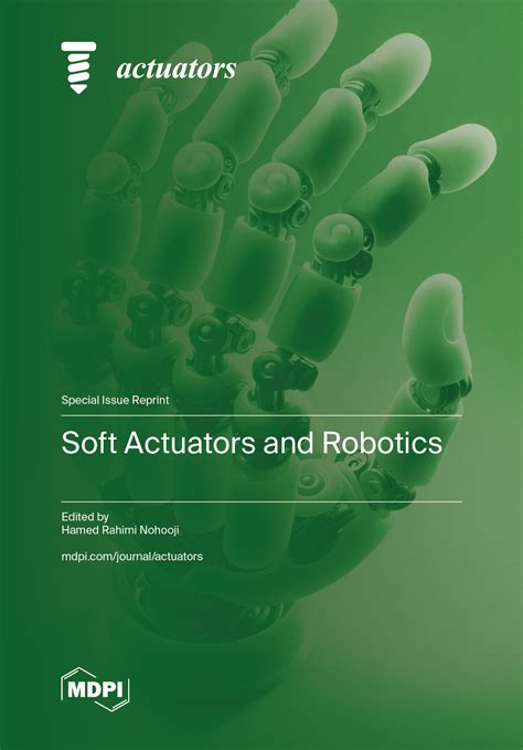 Soft Actuators And Robotics Mdpi Books