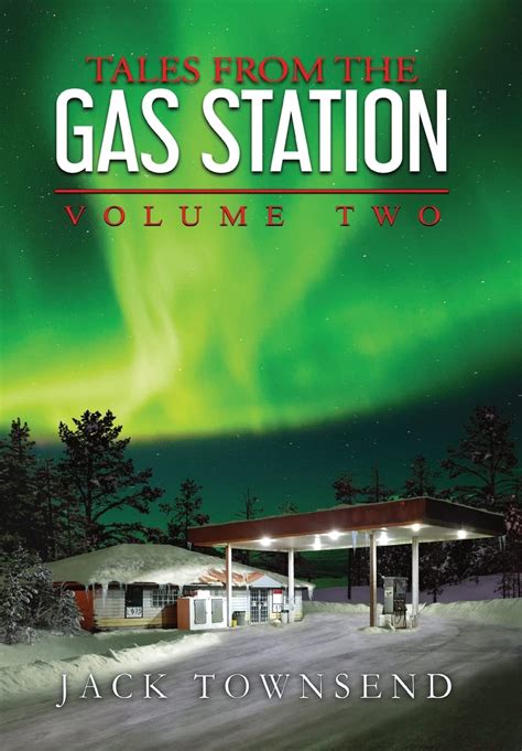 Tales From The Gas Station Volume Two 9781732827882