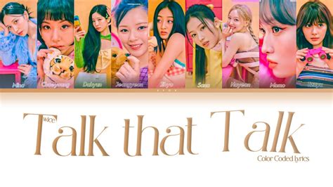 Twice 트와이스 Talk That Talk Color Coded Lyrics Youtube