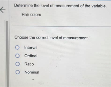 solved determine the level of measurement of the variable hair colors