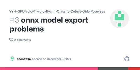 Onnx Model Export Problems · Issue 3 · Yyh Gpuyolov11 Yolov8 Dnn