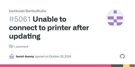 Unable To Connect To Printer After Updating · Issue 5061 · Bambulab