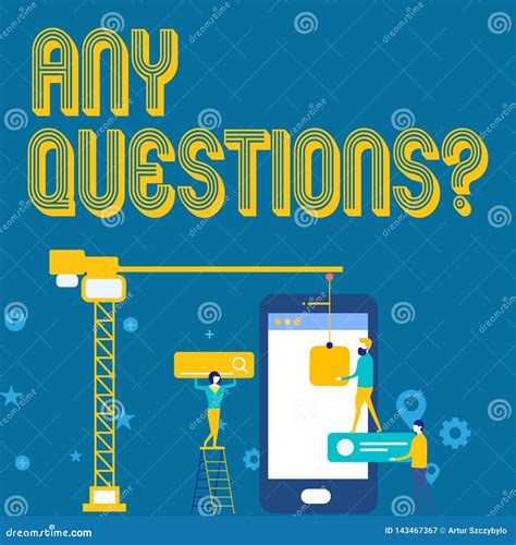 Word Writing Text Any Questions Question Business Concept For You Say Write Order To Ask