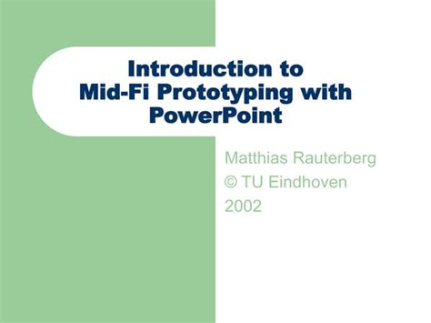 Mid Fi Prototyping With Powerpointppt