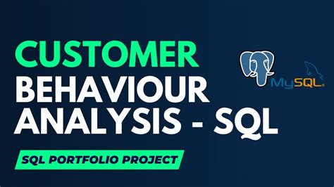 customer behaviour analysis using sql portfolio project a case