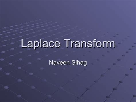 Laplace Transformation And Its Application Ppt