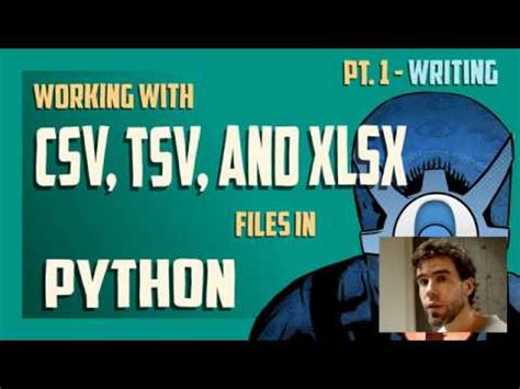 Writing Csv Tsv Xlsx Files In Python YouTube