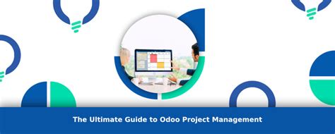 The Ultimate Guide To Odoo Project Management Reliution