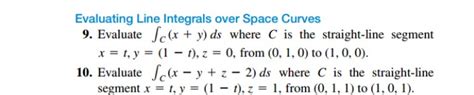 solved evaluating line integrals over space curves 9