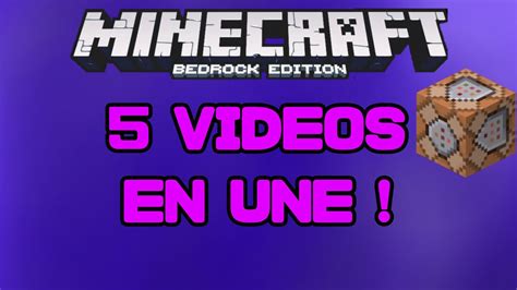 5 Videos En 1 Seule Fr Command Block Minecraft Bedrock Edition
