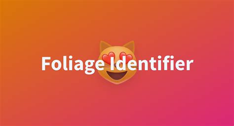 Foliage Identifier A Hugging Face Space By Npinak