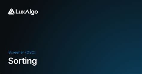 Sorting Functionality Oscillator Matrix Screener Luxalgo