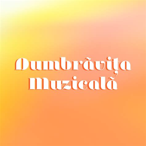Dumbrăvița Muzicală Dumbravita