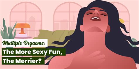 Multiple Orgasms The More Sexy Fun The Merrier