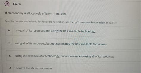 Solved Eg56 If An Economy Is Allocatively Efficient It
