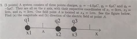 Solved 2 5 Points A System Consists Of Three Points