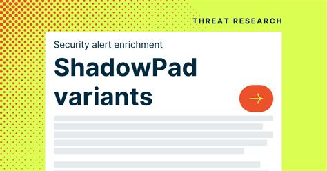 Security Alert Enrichment Shadowpad Variants — Stairwell
