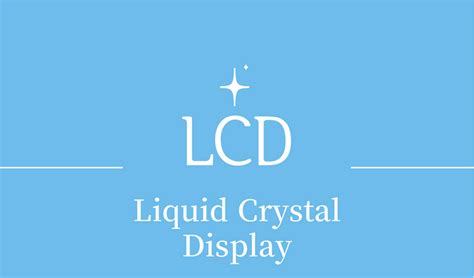 Lcd Liquid Crystal Display 원리 구조 장점 활용 단점 문제점 Lcd를 사용하는 제품 및 산업 분야