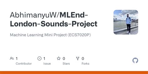 Github Abhimanyuw Mlend London Sounds Project Machine Learning Mini