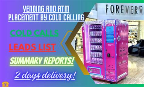 Cold Calling For Vending And Atm Machine Placement Locations By