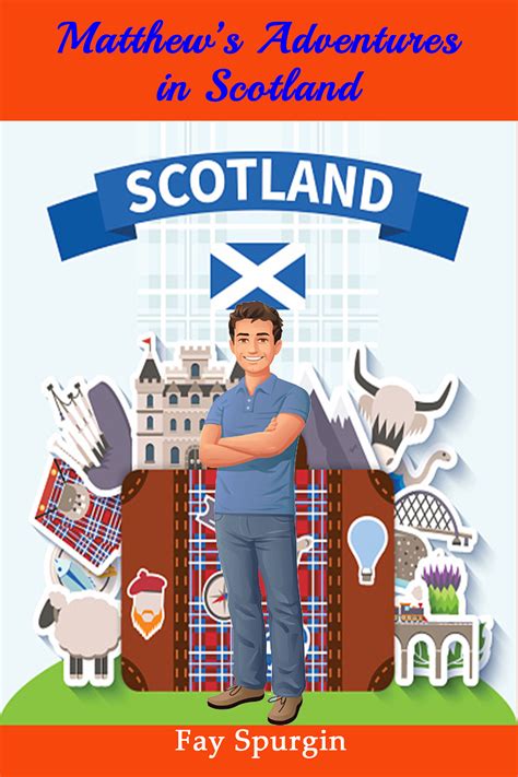 Matthews Adventures In Scotland By Fay Spurgin Goodreads