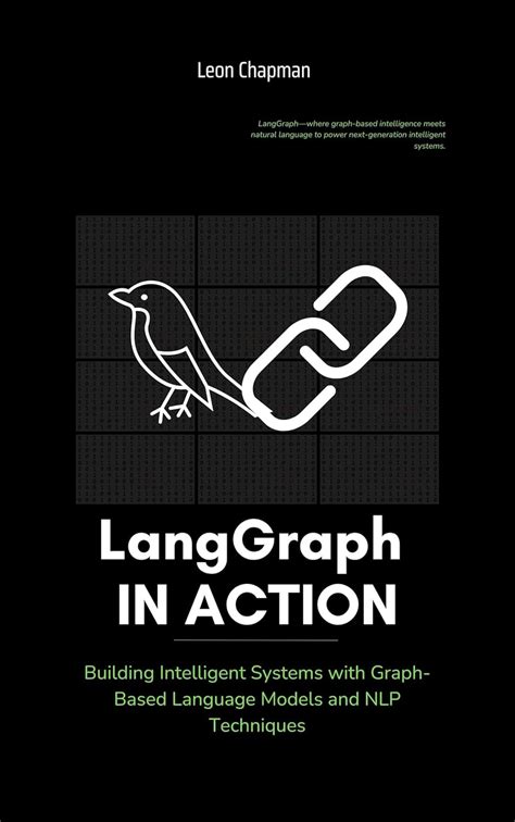 Langgraph In Action Building Intelligent Systems With Graph Based