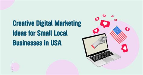 Creative Digital Marketing Ideas For Small Businesses
