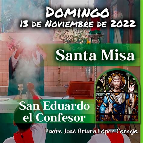 MISA DE HOY domingo de Noviembre Padre Arturo Cornejo from Padre José Arturo López