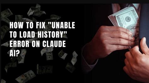 how to fix unable to load history error on claude ai [2024 guide