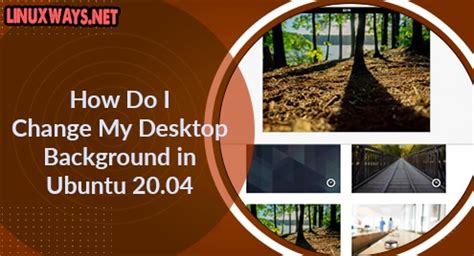 How Do I Change My Desktop Background In Ubuntu 20 04 LinuxWays
