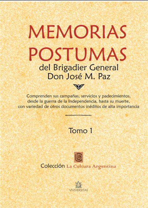 Memorias Póstumas Del Brigadier D José M Paz Tomo I Spanish Edition