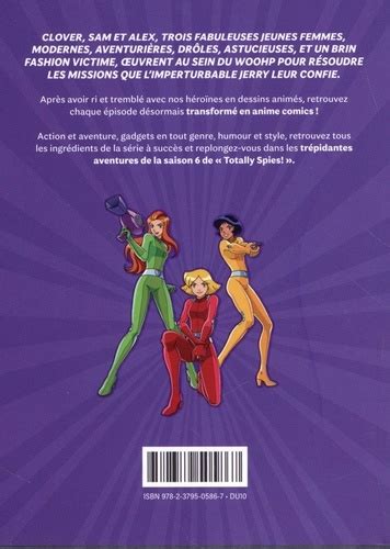 Totally Spies Saison 6 Tome 1 De Alice Legrand Album Livre Decitre