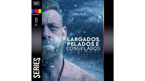 O Desafio É Extremo Largados Pelados E Congelados