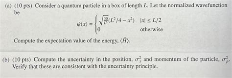 Solved A Pts Consider A Quantum Particle In A Box Of Chegg
