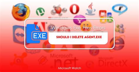 Should I Delete Agentexe Is It Safe Microsoft Watch