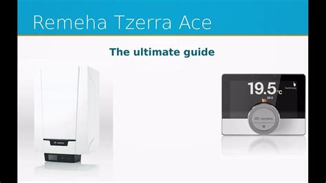 Remeha Tzerra Ace Instellen The Ultimate Guide