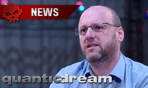 Des Journaux Accusent Quantic Dream Et David Cage De Faits Graves