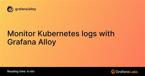Monitor Kubernetes Logs With Grafana Alloy Grafana Alloy Documentation