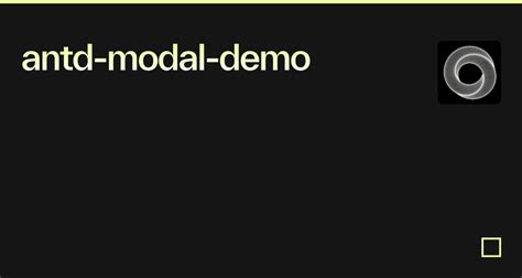 Antd Modal Demo Codesandbox