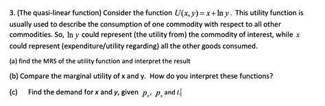Solved The Quasi Linear Function Consider The Function