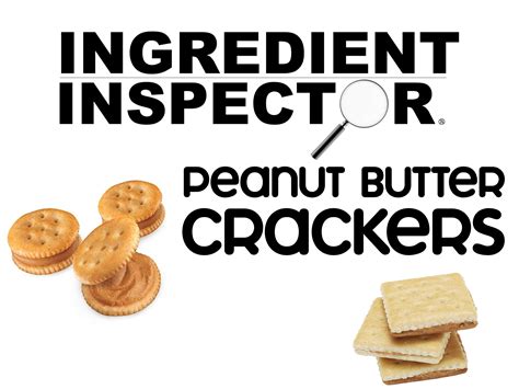 Whats In Peanut Butter Sandwich Crackers — Ingredient Inspector